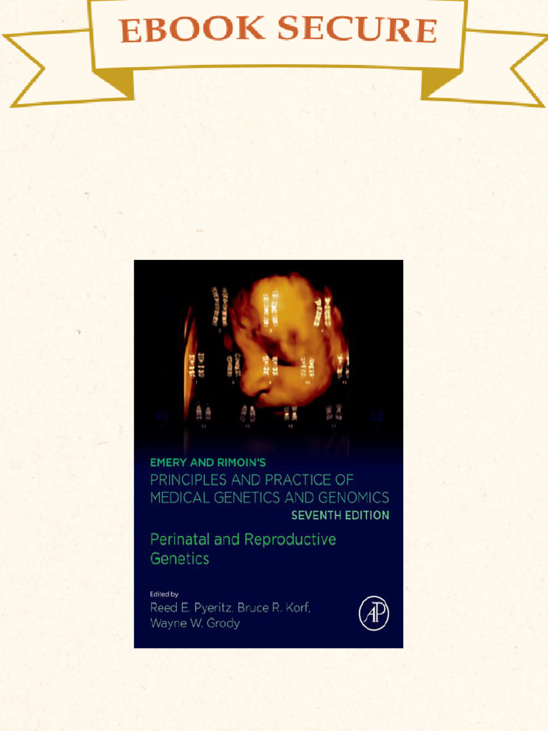 Emery and Rimoin's Principles and Practice of Medical Genetics and Genomics: Perinatal and ...