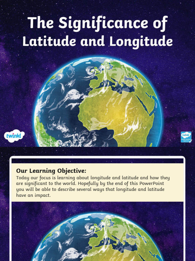 The Significance of Latitude and Longitude PowerPoint | PDF | Equator | Latitude