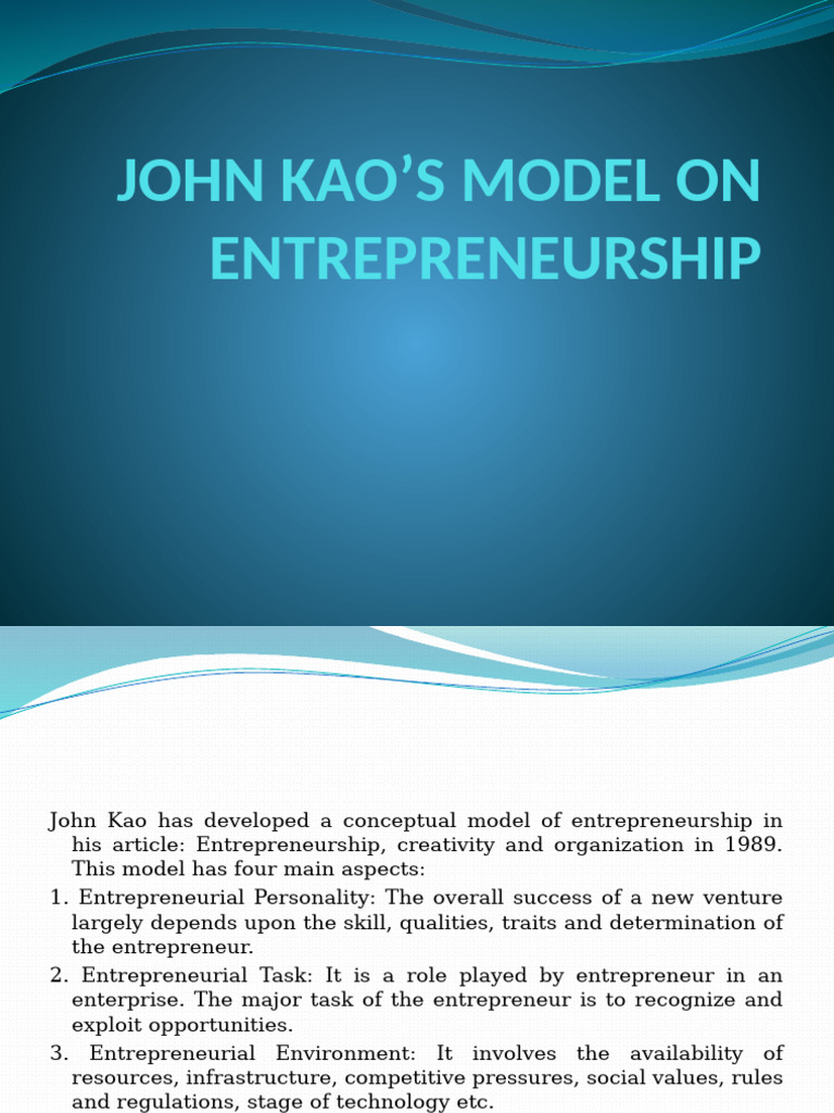 John Kao's Entrepreneurship Model Explained | PDF