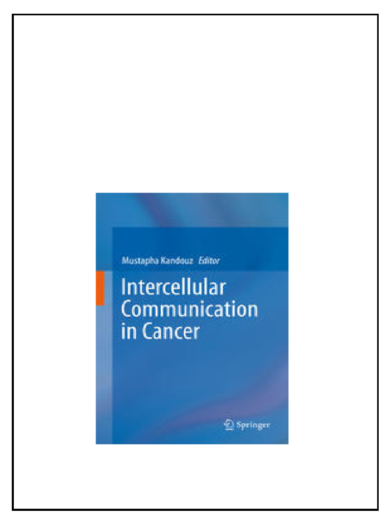 Intercellular Communication in Cancer 1st Edition Mustapha Kandouz Eds ...