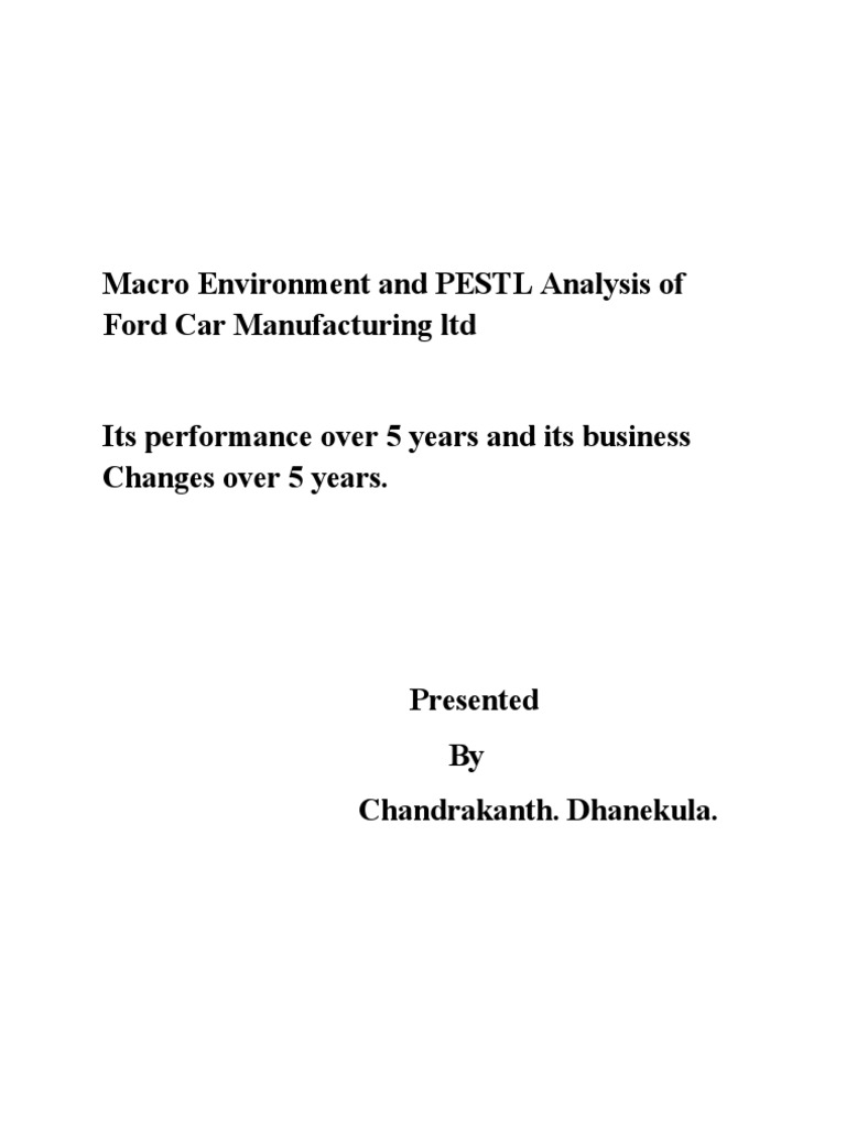Macro Environment and PESTL Analysis of Ford Car Manufacturing LTD ...