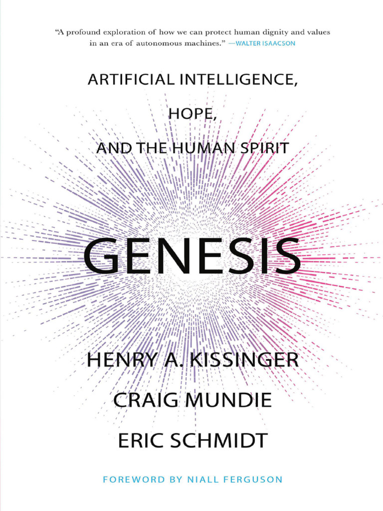 Genesis: AI, Hope, and the Human Spirit | PDF | Artificial Intelligence ...