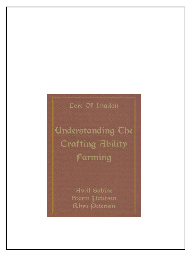 Lore of Inadon Understanding The Crafting Ability Farming Avril Sabine ...