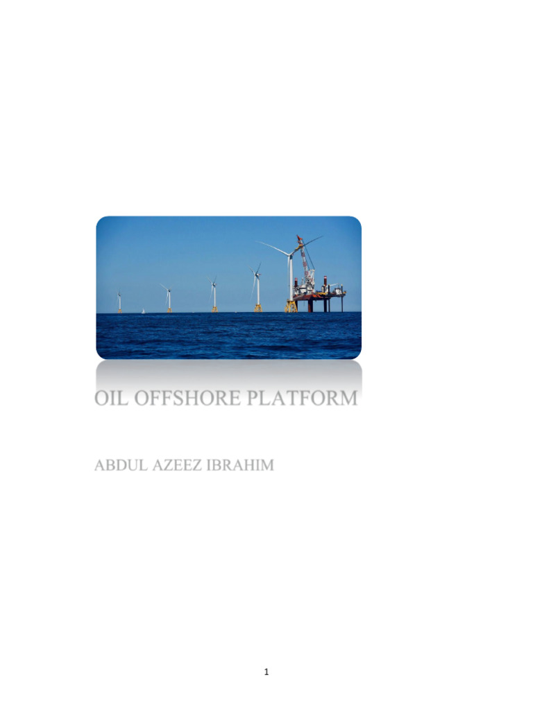 Oil Offshore Platform: Abdul Azeez Ibrahim | PDF | Corrosion | Offshore ...