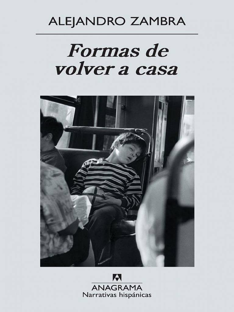 Formas de Volver A Casa - Alejandro Zambra | PDF