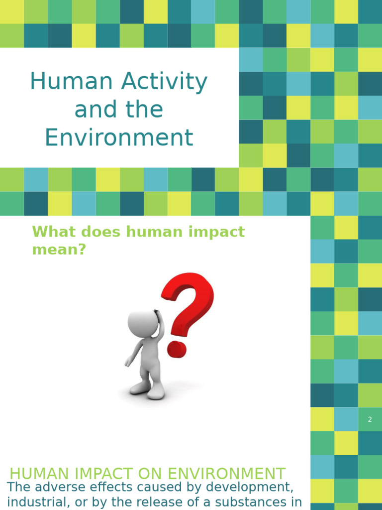 Human Activities Impacting Environment | PDF | Waste | Human Impact On ...