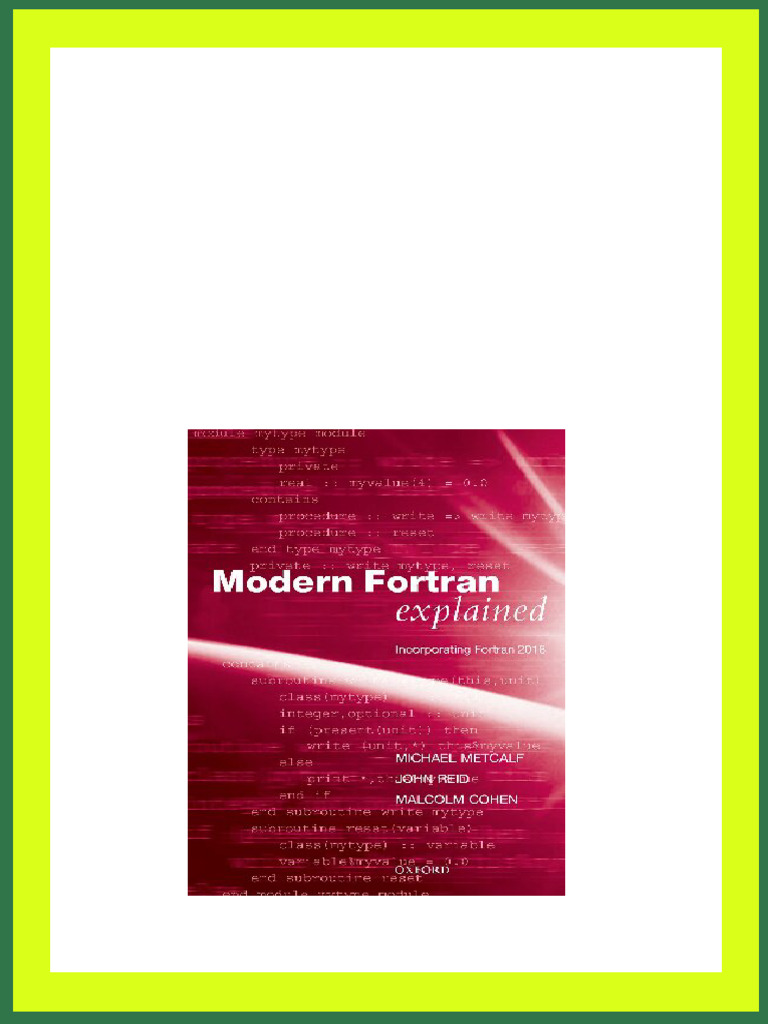Modern Fortran Explained: Incorporating Fortran 2018 8th Edition Michael Metcalf Download | PDF ...