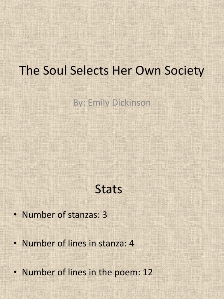 The Soul Selects Her Own Society | PDF | Poetry