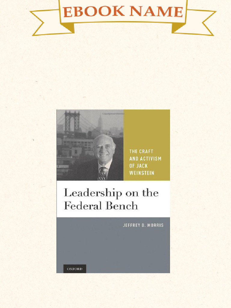 Leadership On The Federal Bench The Craft and Activism of Jack ...