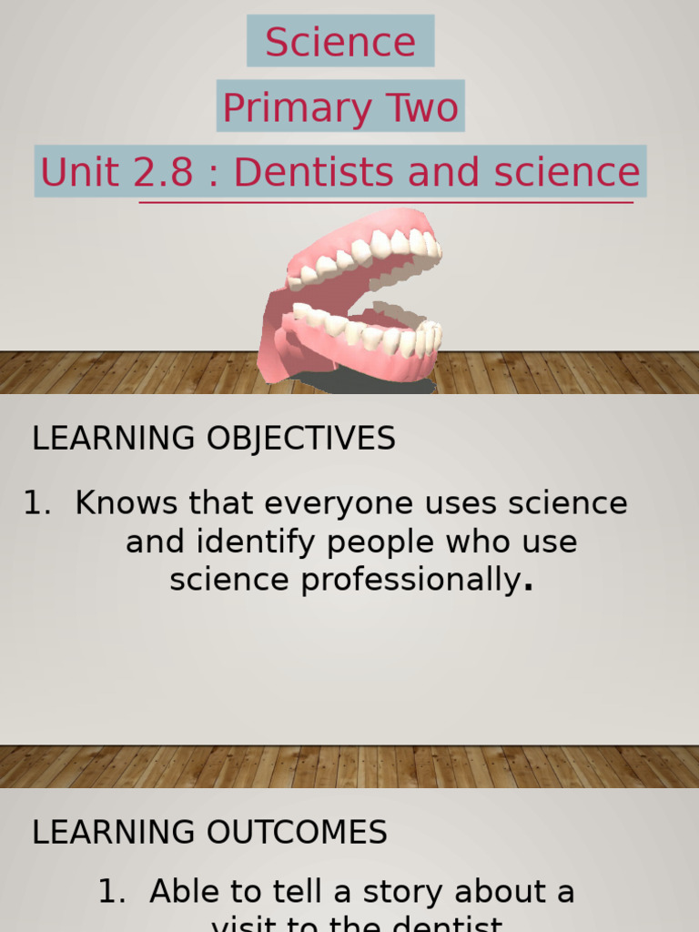 Dentist Visits and Science for Kids | PDF