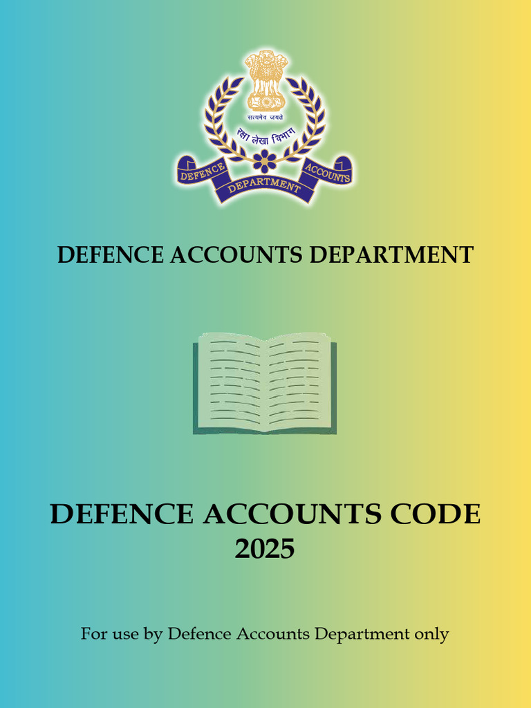 Defence Accounts Code 2025 Overview | PDF | Banks | Expense