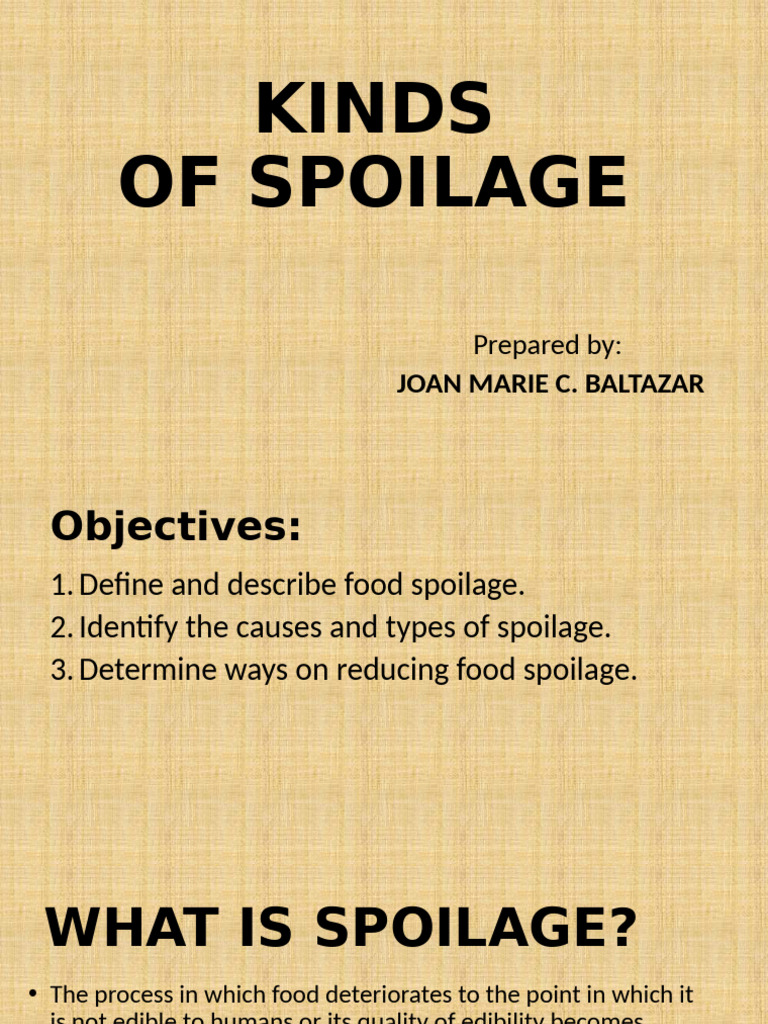 Types and Causes of Food Spoilage | PDF | Decomposition | Foods