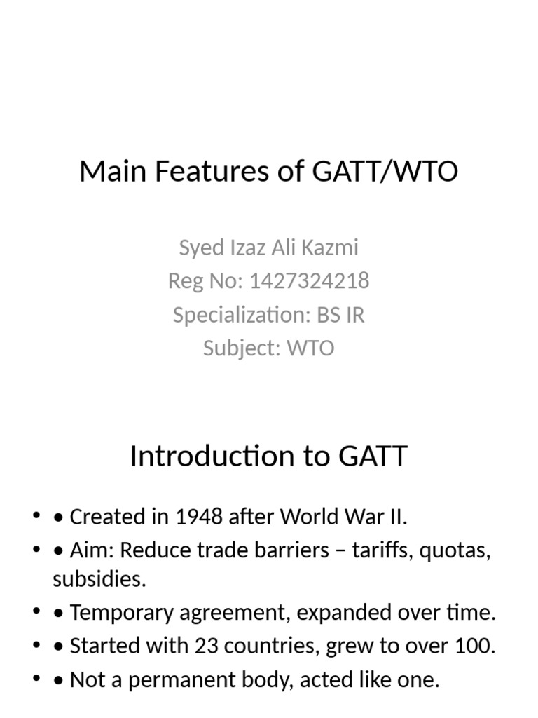 GATT WTO Presentation Syed Izaz Ali Kazmi | PDF