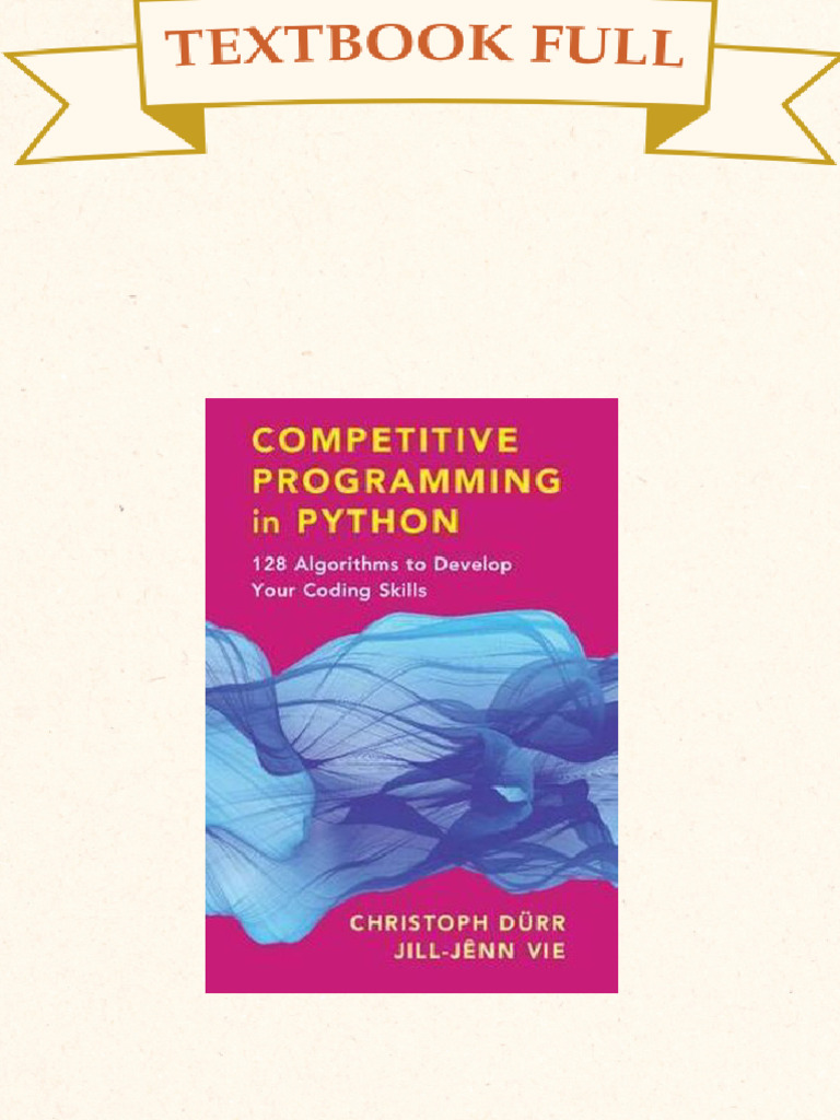 Competitive Programming in Python: 128 Algorithms To Develop Your Coding Skills 1st Edition ...
