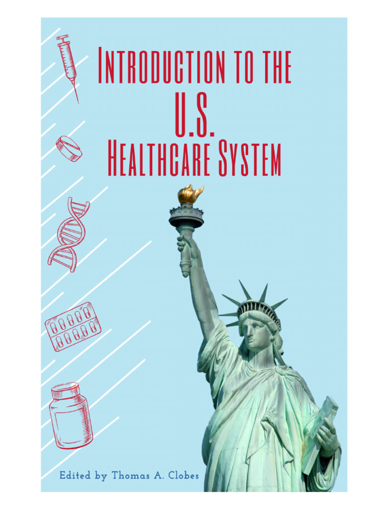 Overview of the U.S. Healthcare System | PDF | Health Insurance In The ...