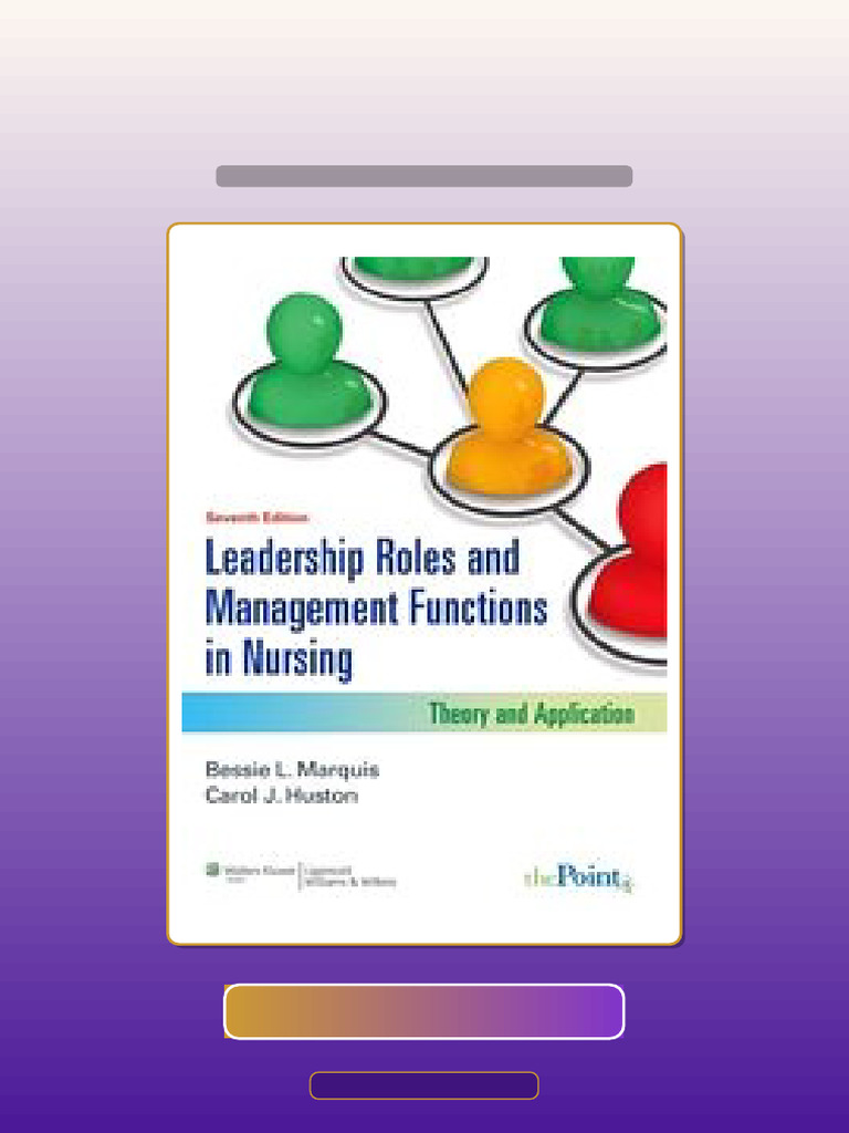 Leadership Roles and Management Functions in Nursing Theory and ...