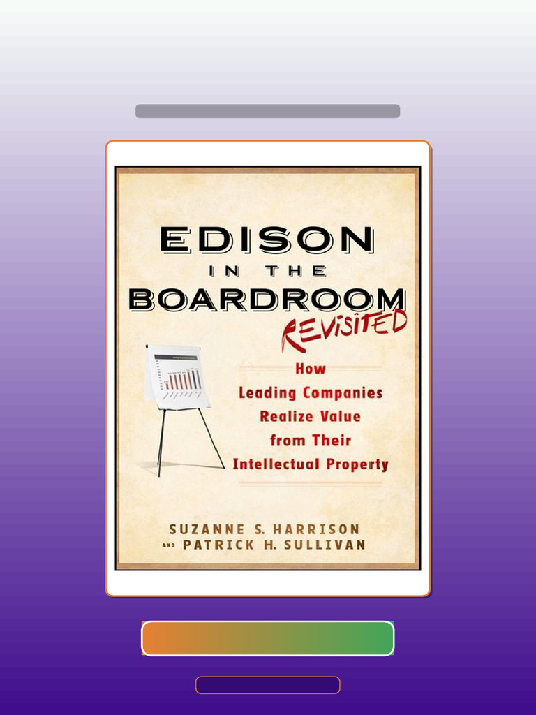 Edison in The Boardroom Revisited How Leading Companies Realizellectual ...
