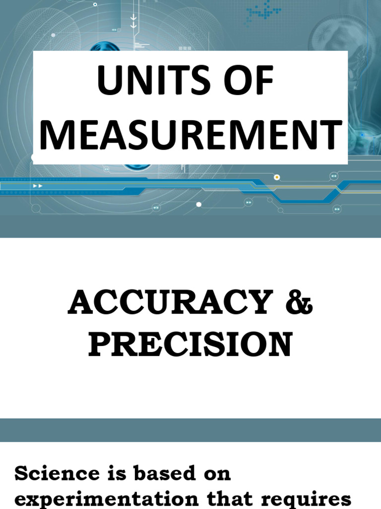 Lecture 06 Units Measurements Accuracy Precision | PDF | Accuracy And ...