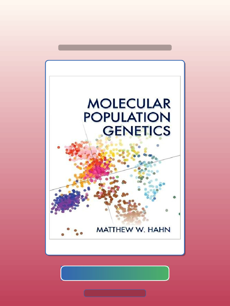 Molecular Population Genetics by Matthew W Hahn Ebook and TestBank ...