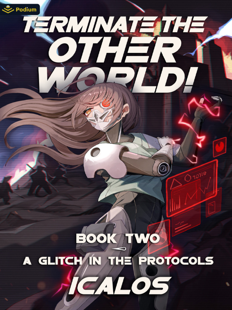 A Glitch in The Protocols A Humorous Isekai LitRPG Terminate The Other World Book 2 - Icalos ...