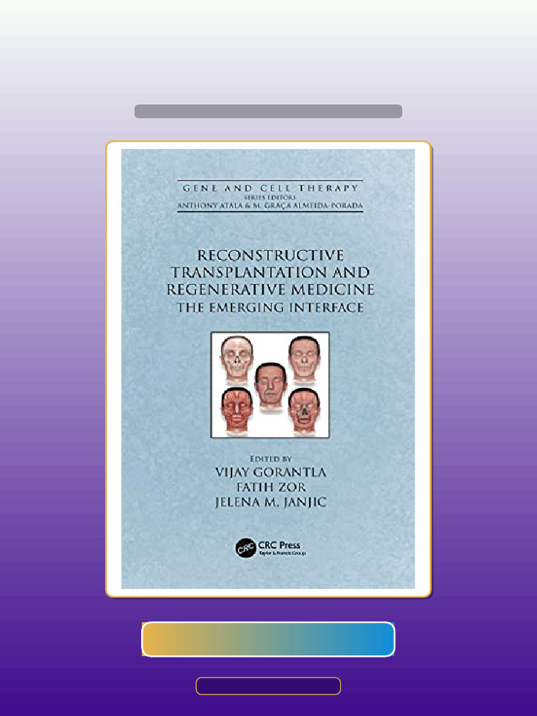 Reconstructive Transplantation and Regenerative Medicine The Emerging ...