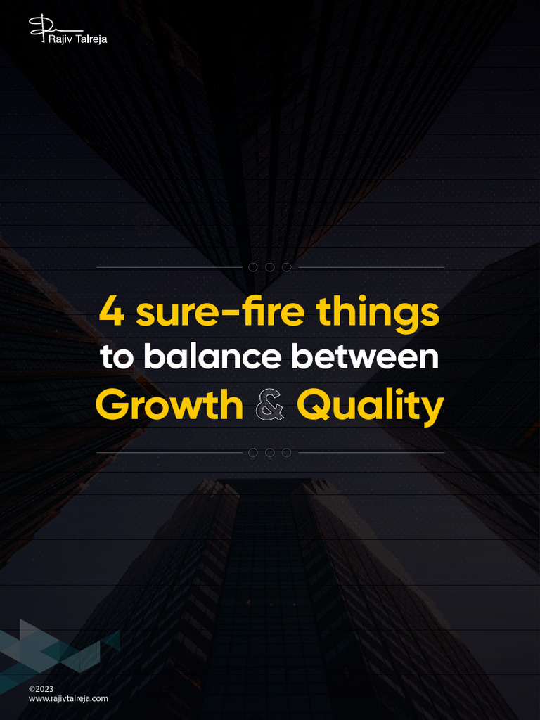 4 Sure-Fire Things To Balance Between Growth and Quality | PDF
