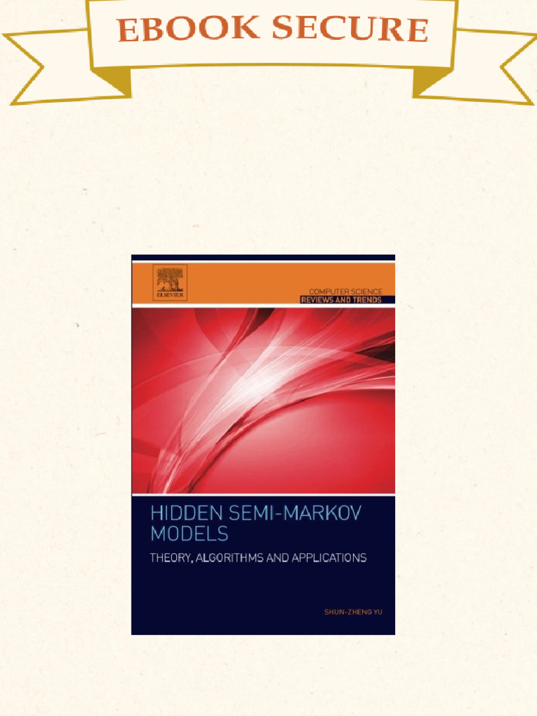 Hidden Semi-Markov Models: Theory, Algorithms and Applications 1st Edition Yu - Ebook PDF ...