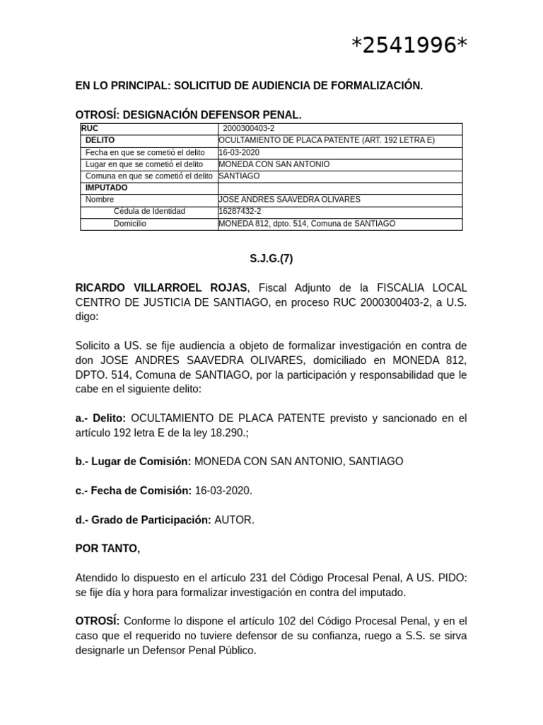 En Lo Principal: Solicitud de Audiencia de Formalización. Otrosí: Designación Defensor Penal | PDF