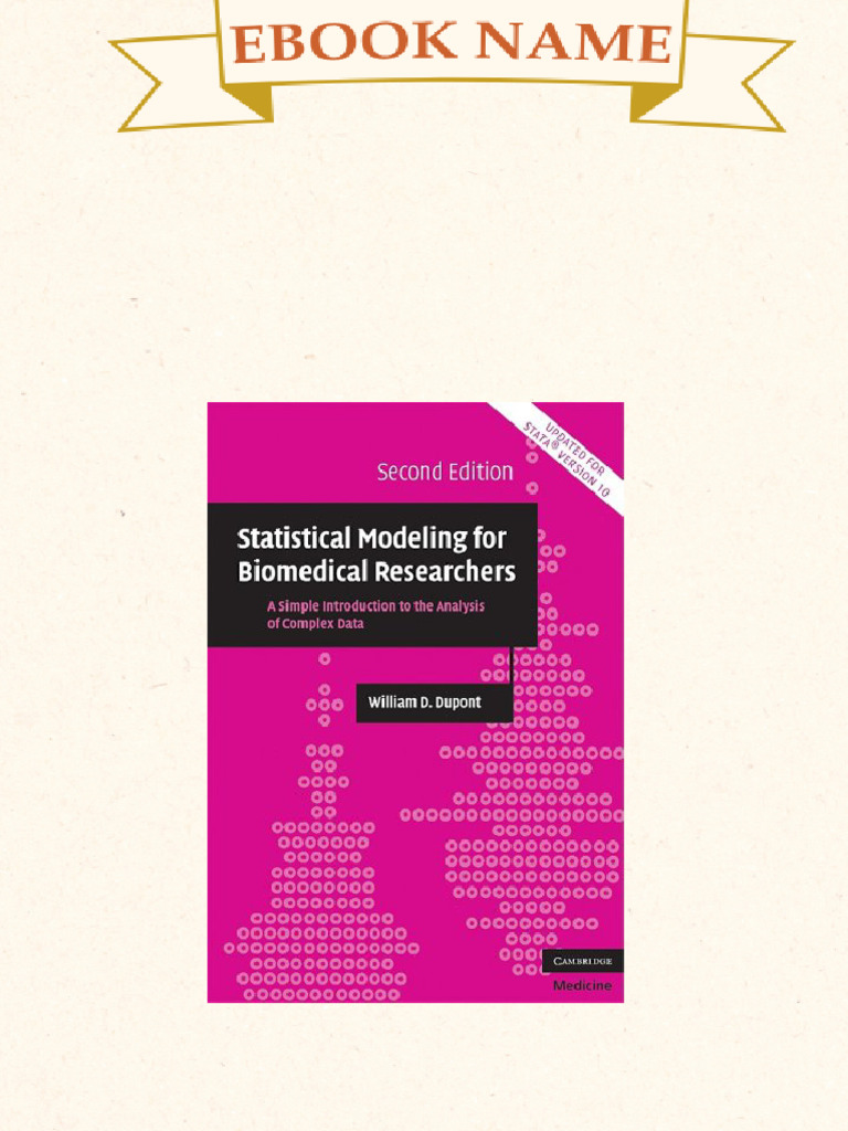 Statistical Modeling For Biomedical Researchers A Simple Introduction ...