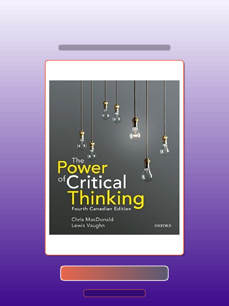 The Power of Critical Thinking 4th Canadian Edition Ebook and TestBank ...