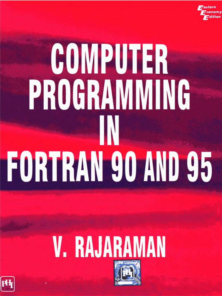 Computer Programming in Fortran 90 and 95 -- V_ RAJARAMAN -- August 15 ...