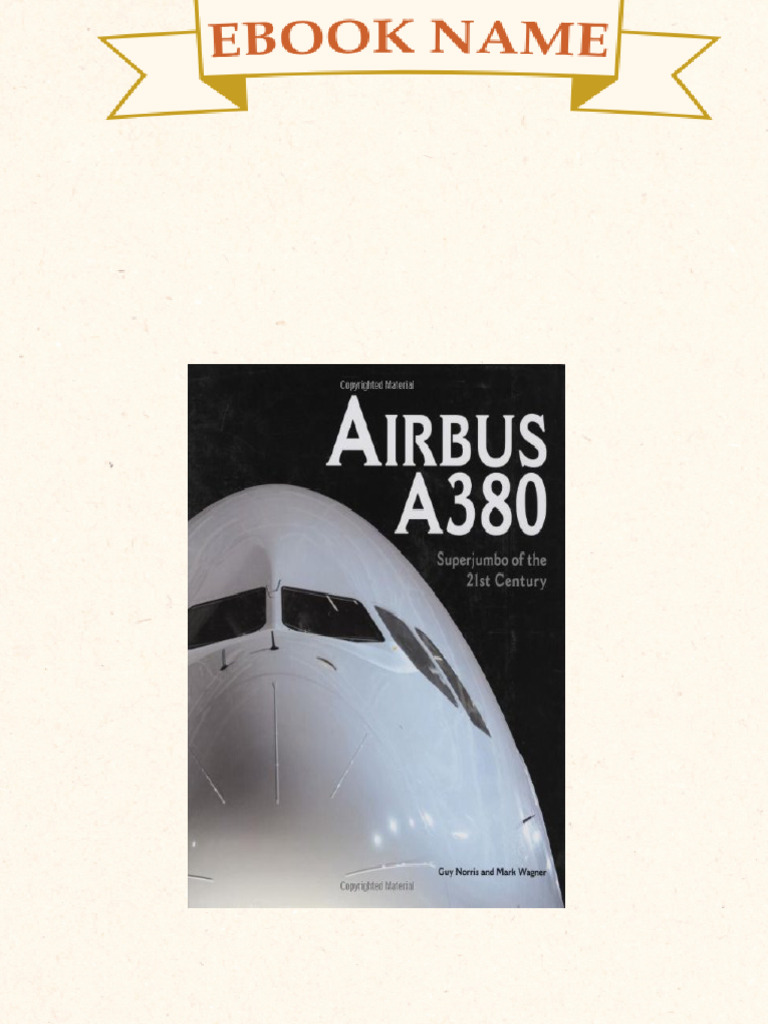 Airbus A380 Superjumbo of The 21st Century First Edition Guy Norris PDF Download | PDF ...