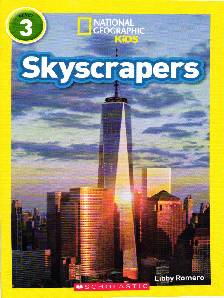National Geographic Kids Skyscrapers (Libby Romero) (Z-Library) | PDF | Structural Engineering ...