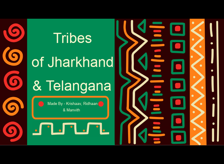 Tribes of Jharkhand & Telangana - PPTX - Google Sli | PDF