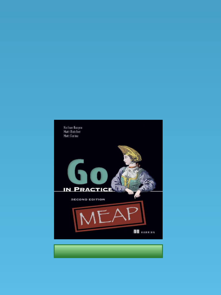 (Ebook) Go in Practice, Second Edition (MEAP V02) by Nathan Kozyra ISBN ...