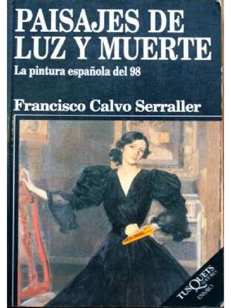 Paisajes de Luz y Muerte La Pintura Española Del 98 Francisco Calvo ...