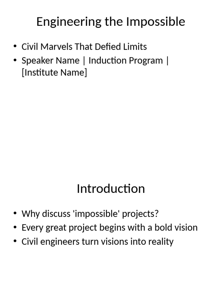 Engineering The Impossible Presentation | PDF | Infrastructure | Concrete