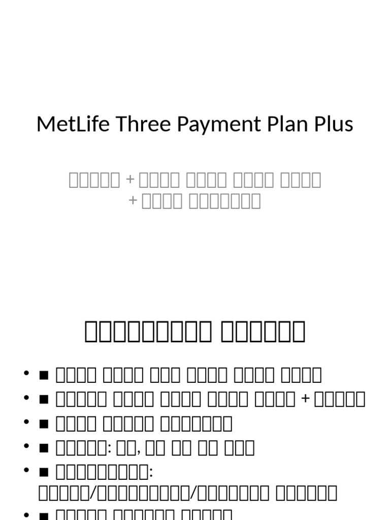MetLife Three Payment Plan Plus | PDF