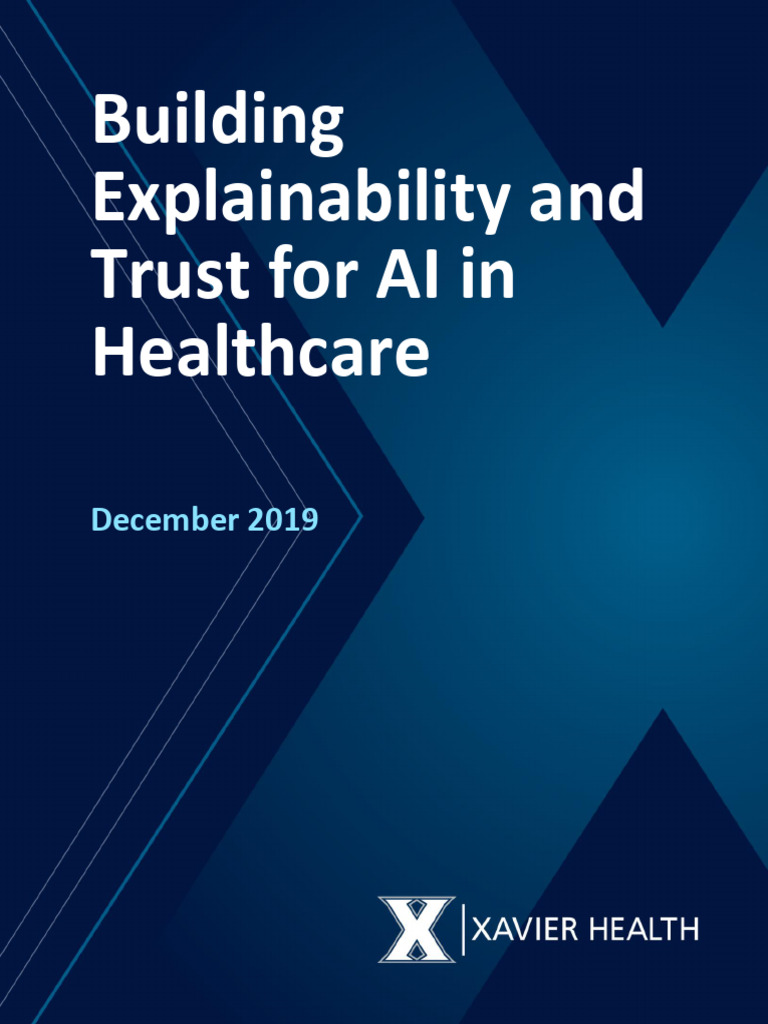 Building Explainability and Trust For AI in Healthcare | PDF | Artificial Intelligence ...