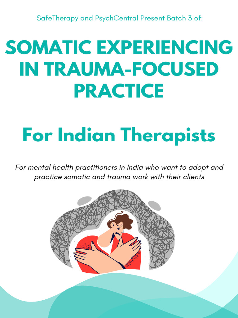 Somatic Experiencing in Trauma Focused Practice - Batch 3 | PDF ...