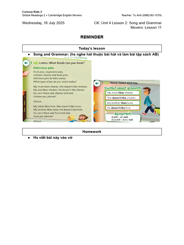 Reminder: Today's lesson Song and Grammar: (hs nghe hát thuộc bài hát ...