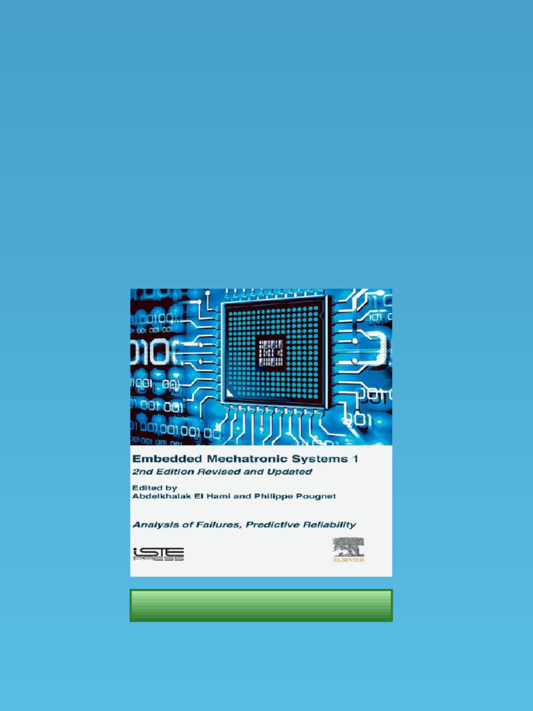 Embedded Mechatronic Systems, Volume 1: Analysis of Failures ...