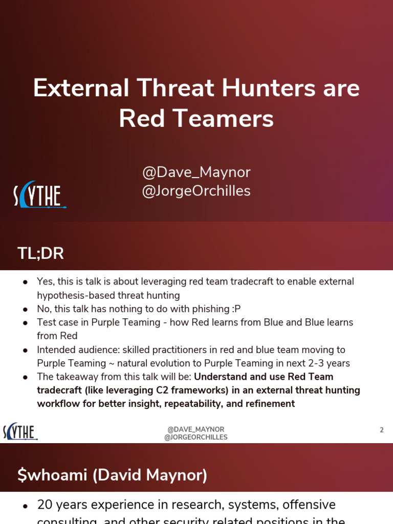 External Threat Hunters Are Red Teamers: @dave - Maynor @jorgeorchilles ...