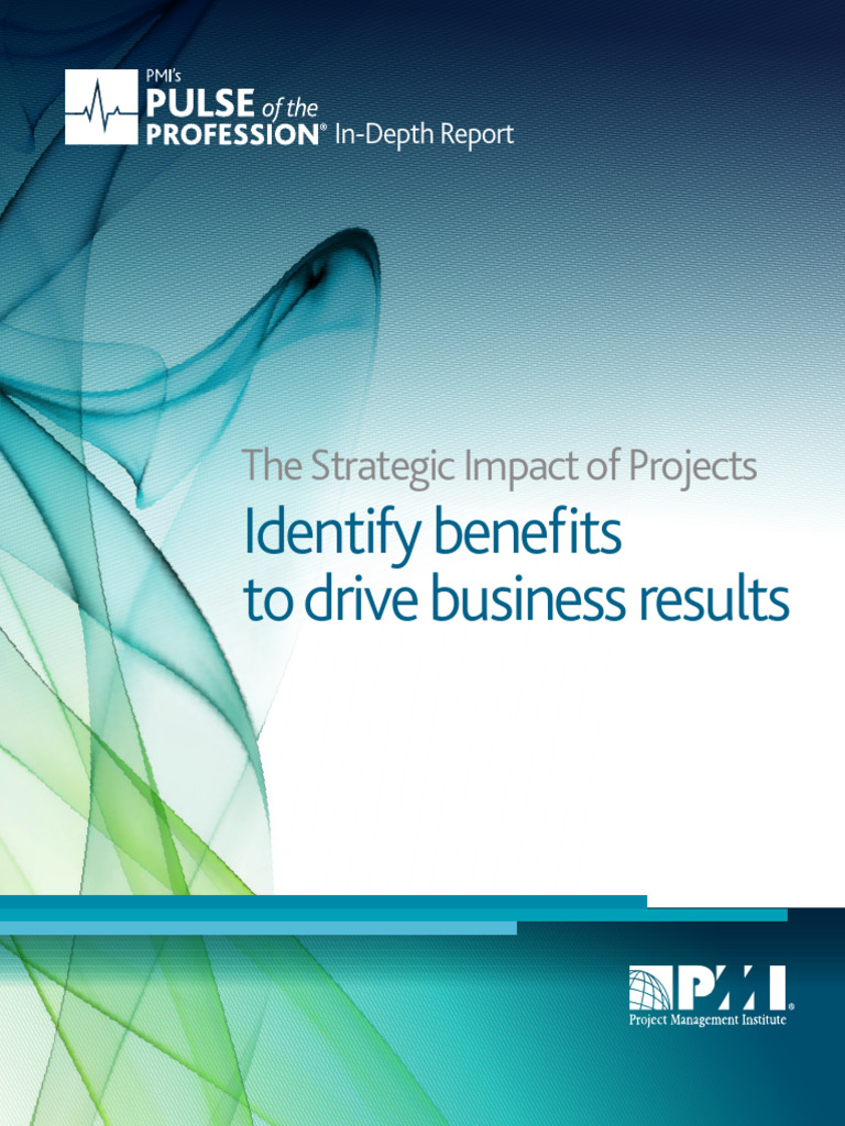 2016 The Strategic Impact of ProjectsIdentify Benefits To Drive ...