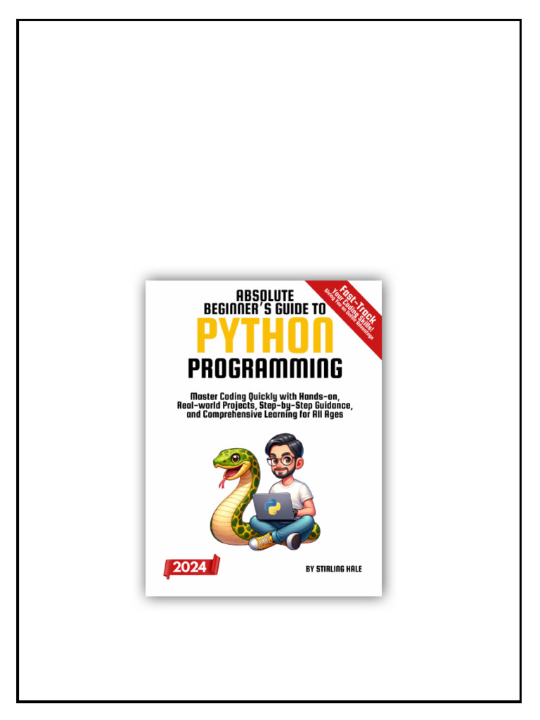 Absolute Beginners Guide To Python Programming Master Coding Quickly ...