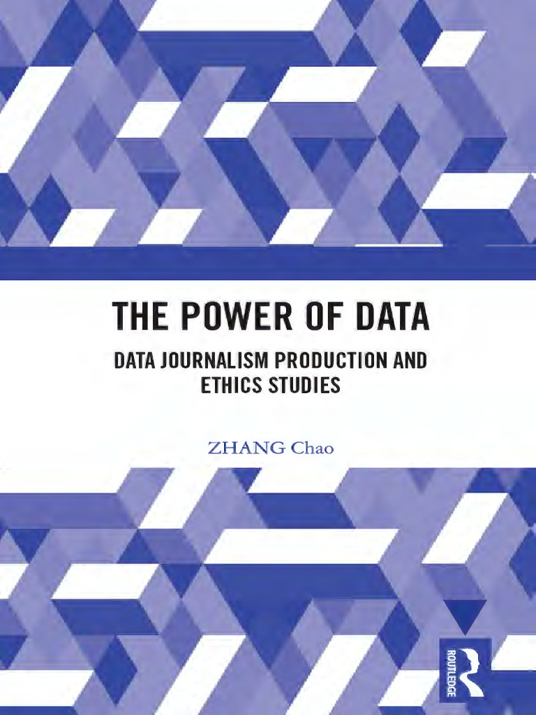 ZHANG Chao - The Power of Data - Data Journalism Production and Ethics Studies-Routledge (2023 ...