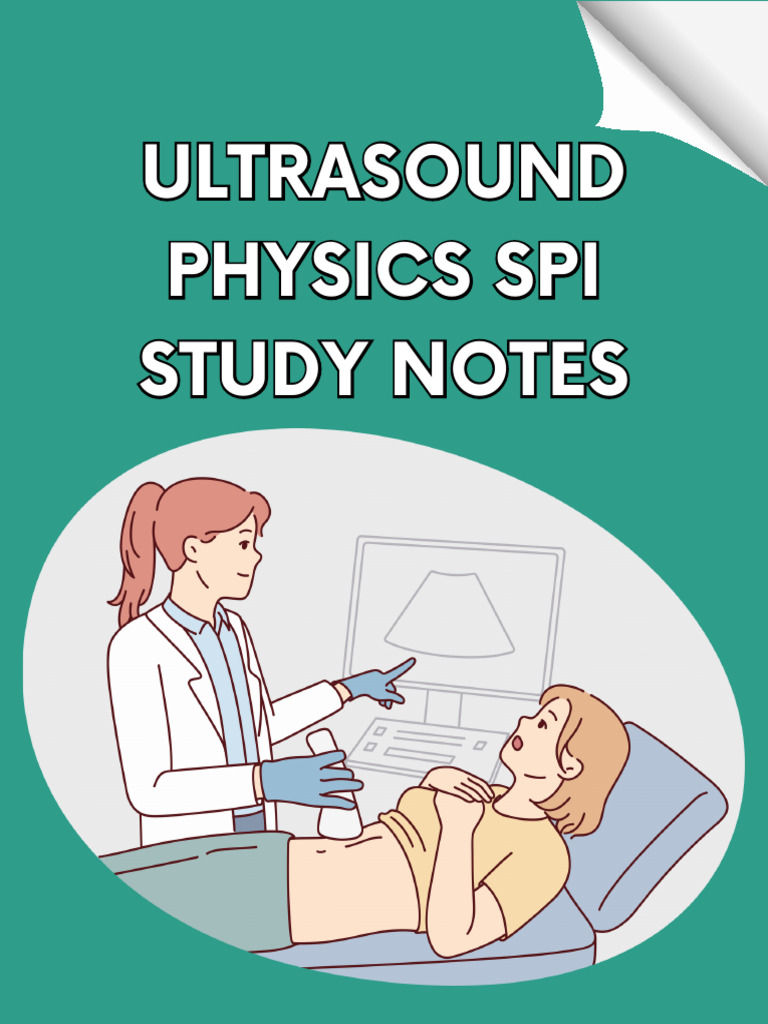 Ultrasound Physics Study Notes | PDF | Attenuation | Sound