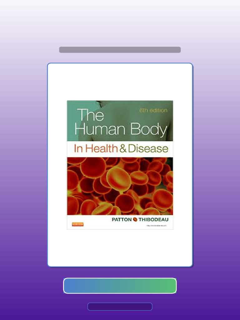 Human Body in Health and Disease 6th Edition by Patton A Ebook and ...