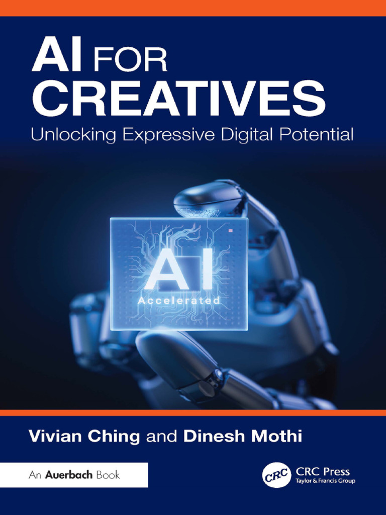 AI For Creatives Unlocking Expressive Digital Potential (Ching, Vivian ...