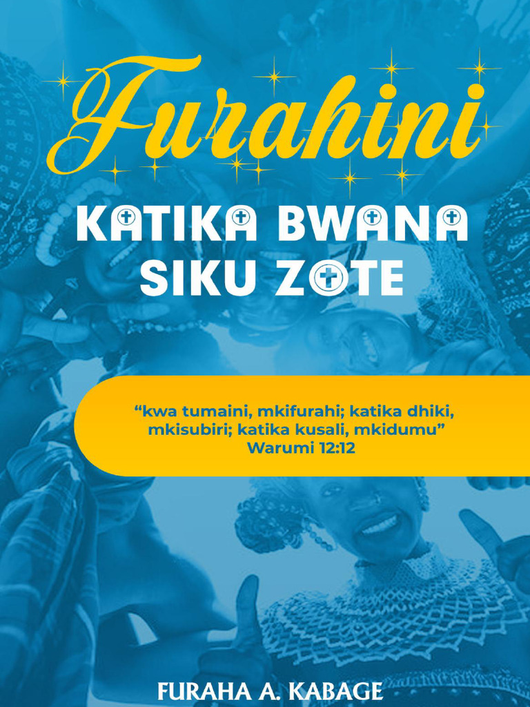 Furahini Katika Bwana Siku Zote (Furaha A Kabage) | PDF